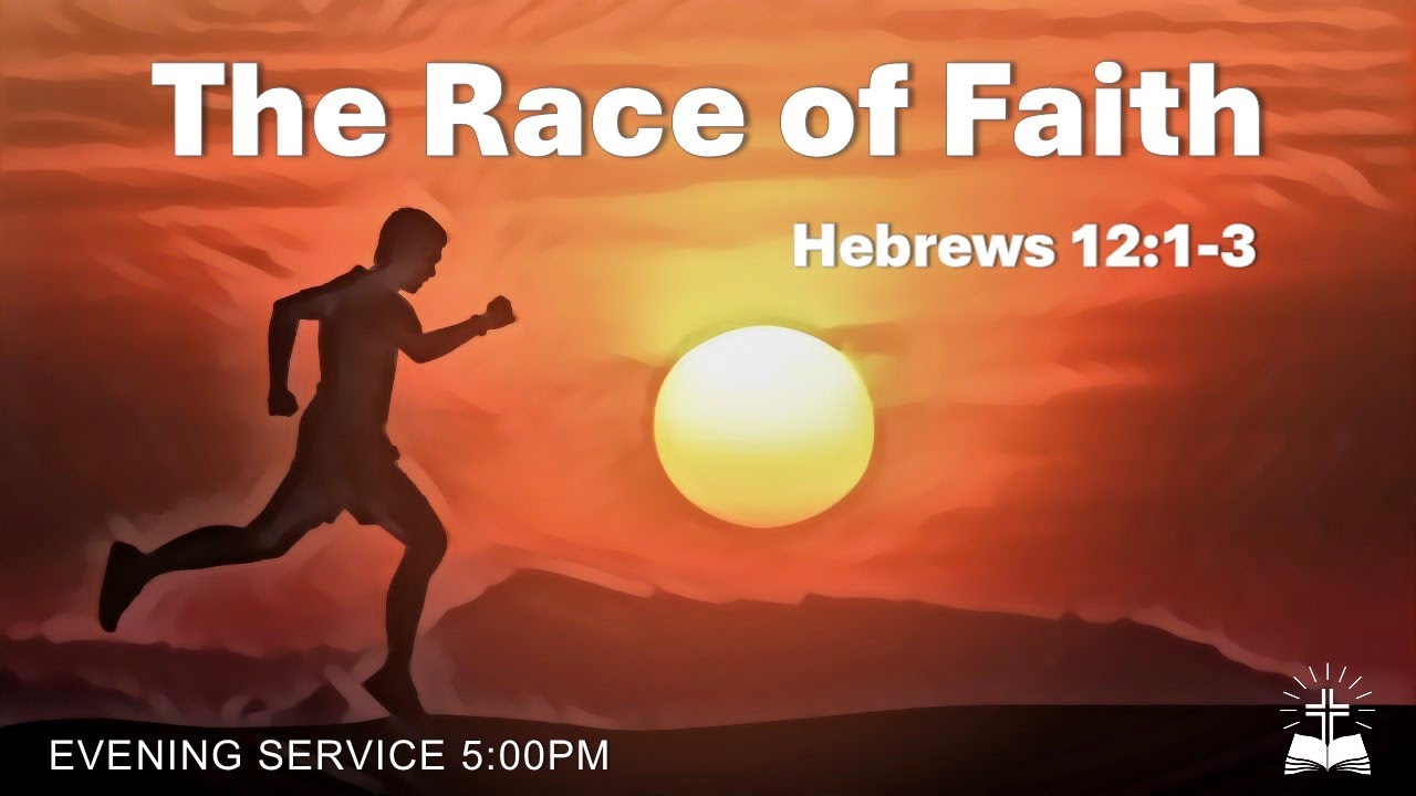 The Race of Faith - Hebrews 12:1-3 - YouTube