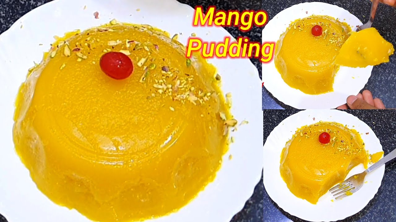 How To Make Fresh Mango Pudding Recipe || Mango Pudding Recipe Without ...