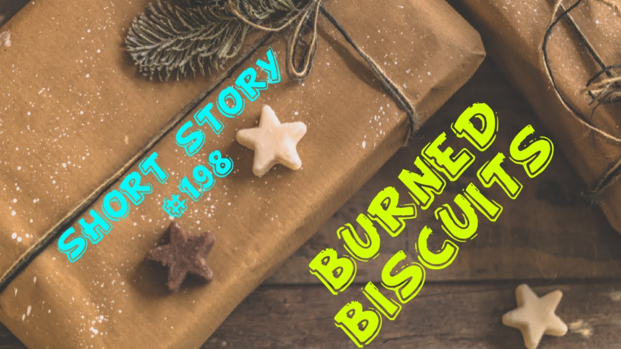 Burned Biscuits | Short Motivational Story | Short Story #198 | English ...
