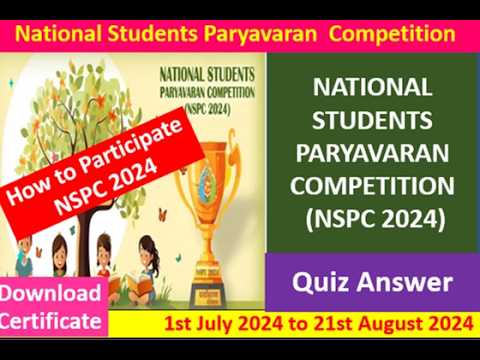 NATIONAL STUDENTS PARYAVARAN COMPETITION (NSPC 2024) How to participate ...