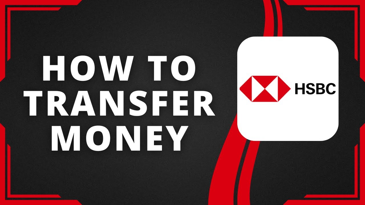 How to Transfer Money on HSBC Bank (Best Method) - YouTube