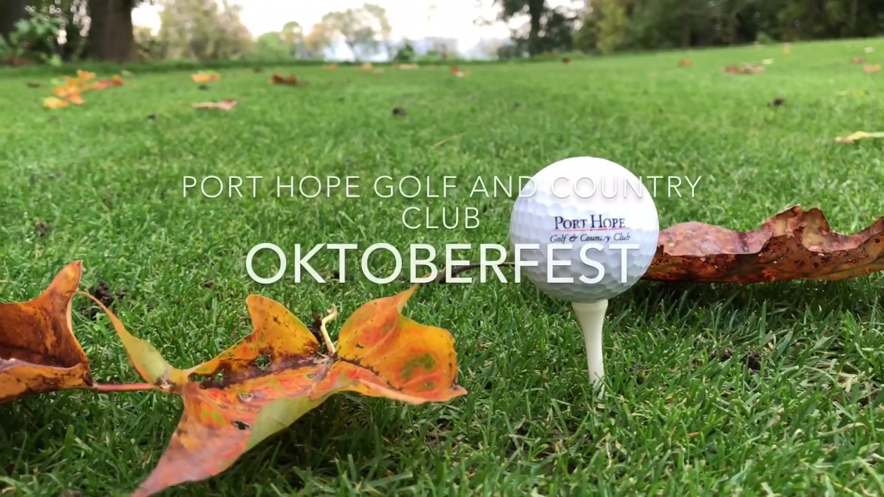 Port Hope Golf And Country Club’s 2017 Oktoberfest Golf Tournament ...