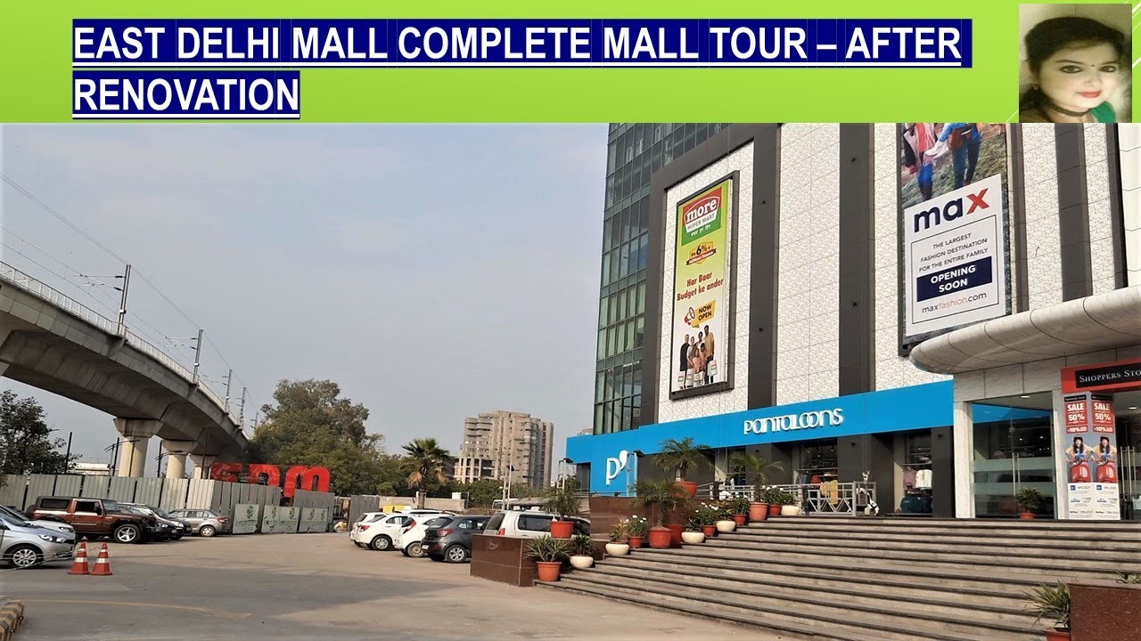 East Delhi Mall| EDM after renovation| Best mall in Delhi NCR| Top ...