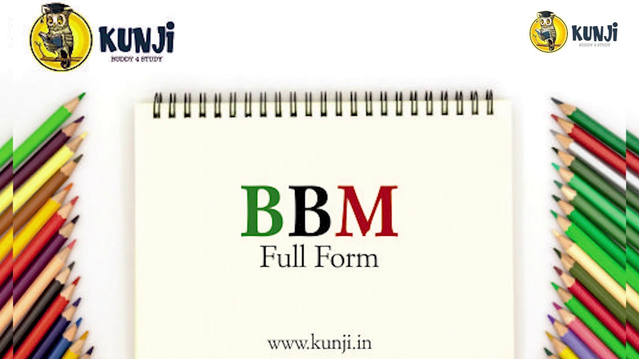 BBM Full Form, Meaning | BBM Course Details | Full details of BBM ...