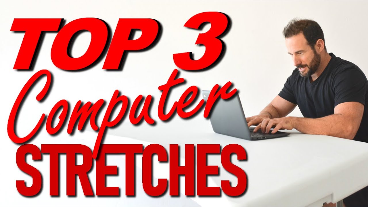 TOP 3 Stretches For Computer Work - YouTube