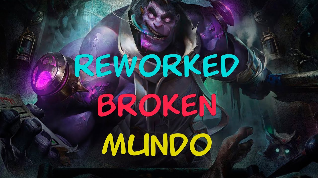 NEW DR. MUNDO AFTER REWORK IS BROKEN MACHINE | DR. Mundo Guide | Dr ...
