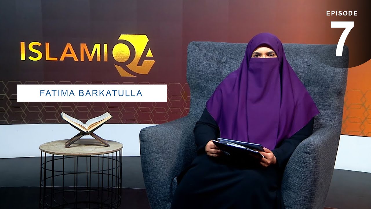 IslamiQA on Islam Channel - Episode 7 | Shaykha Fatima Barkatulla - YouTube