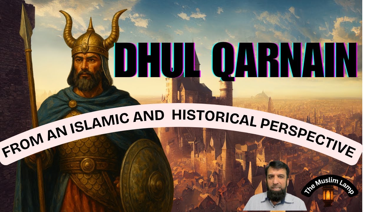 The Truth About Dhul Qarnayn | Islamic History's Greatest Enigma - YouTube