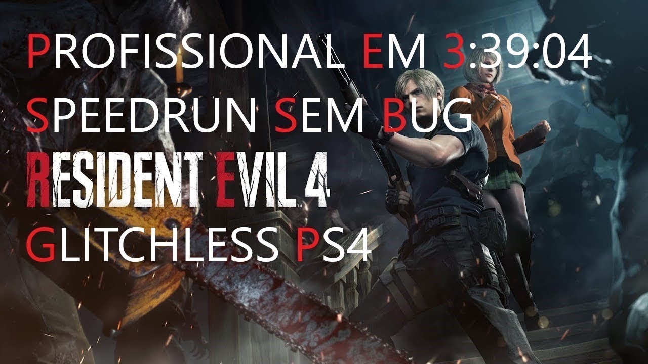 RE4 REMAKE NO PROFISSIONAL SEM BUG EM 3:39:04 - GLITCHLESS PS4 - YouTube