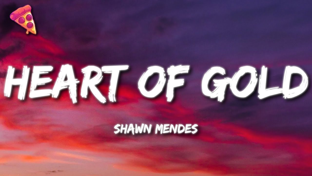 Shawn Mendes - Heart of Gold (Lyrics) - YouTube