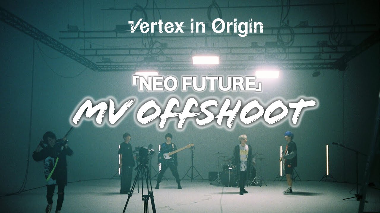 Vertex in Origin - 「NEO FUTURE」MV OFFSHOOT - YouTube