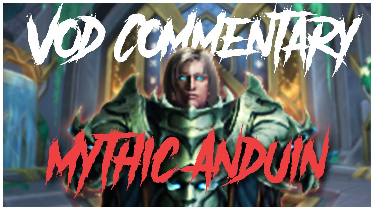 Mythic Anduin [Holy Priest VOD Commentary] - YouTube
