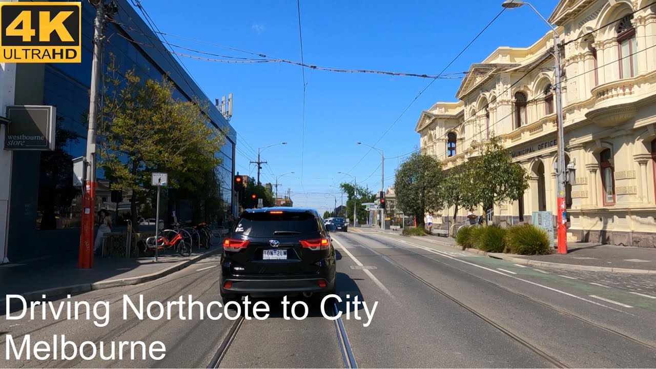 Driving Northcote to The City | Melbourne Australia | 4k UHD - YouTube