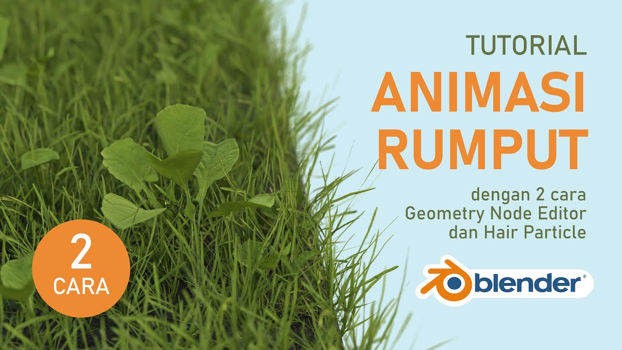 TUTORIAL ANIMASI RUMPUT DENGAN GEOMETRY NODE EDITOR & HAIR PARTICLE ...