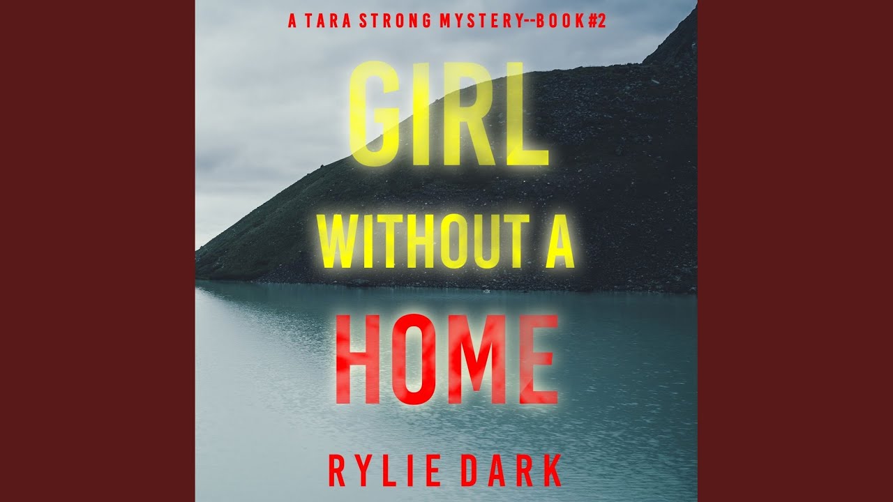 Chapter 5.10 - Girl Without a Home (A Tara Strong Fbi Suspense Thriller ...