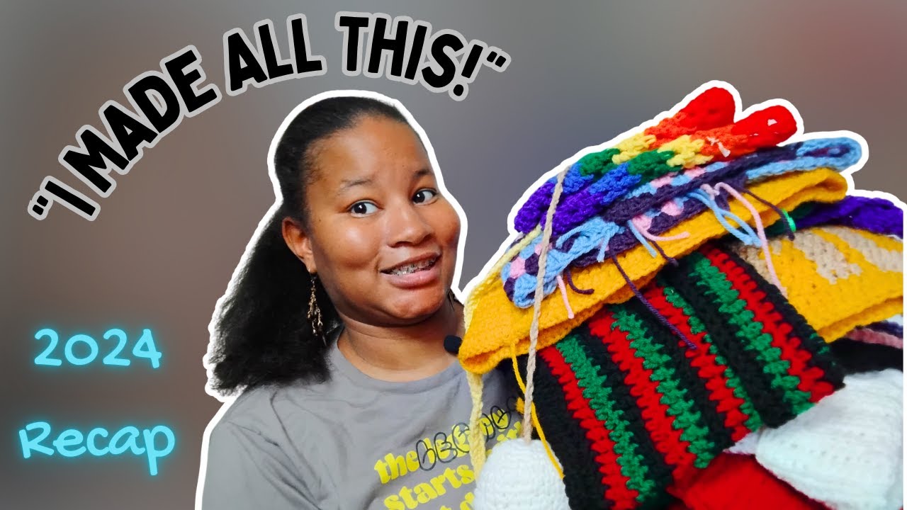 "2024 Crochet Journey: Everything I Made" - YouTube