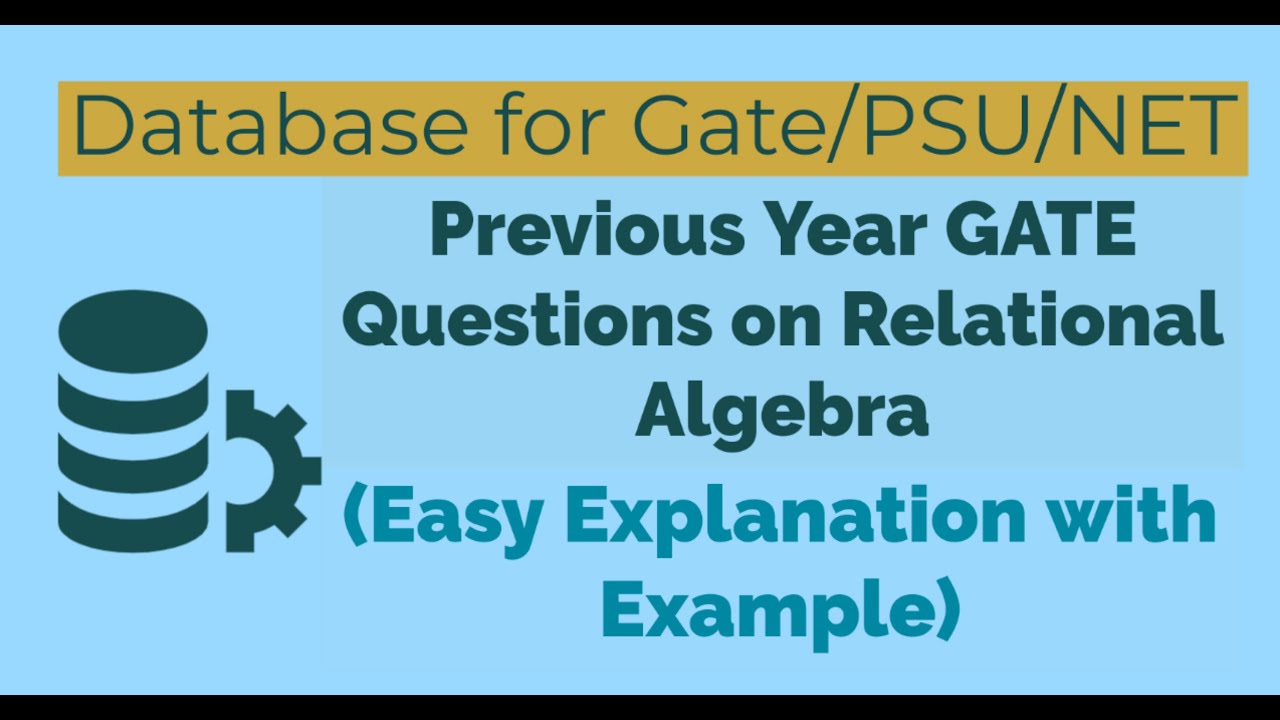 36. Previous Year GATE Questions | Relational Algebra | Database for ...