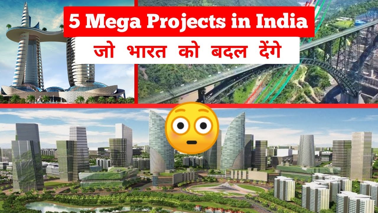 Top 5 Mega projects in India that will change India | भारत को बदलने ...