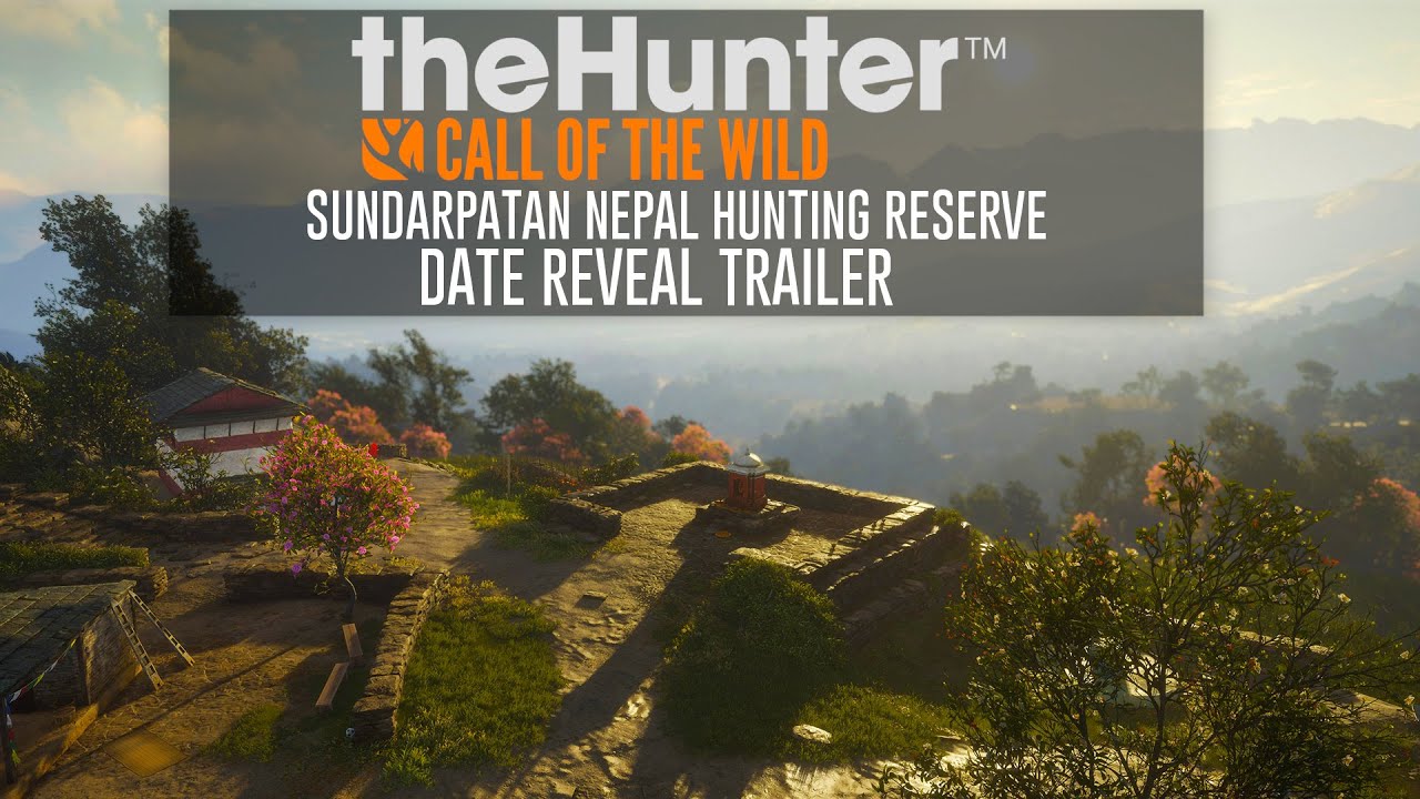theHunter: Sundarpatan Nepal Hunting Reserve - Date Reveal Trailer ...