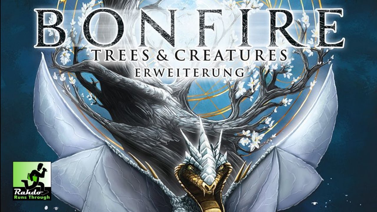 Bonfire Trees & Creatures an expansion not for everybody! - YouTube