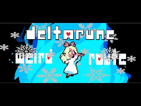 Deltarune Weird Route (Chapters 1,2,3,4) - YouTube