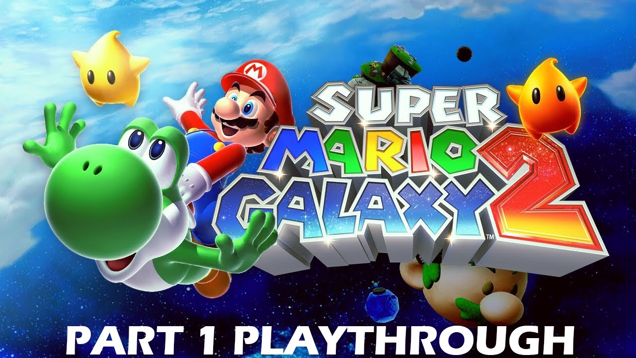 Super Mario Galaxy 2 Playthrough Part 1 - YouTube