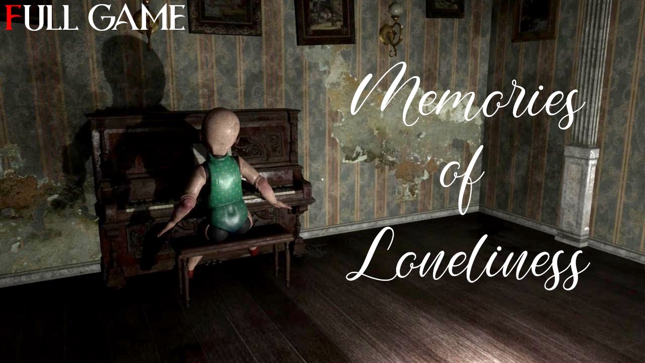MEMORIES OF LONELINESS - Full Horror Game |1080p/60fps| #nocommentary ...