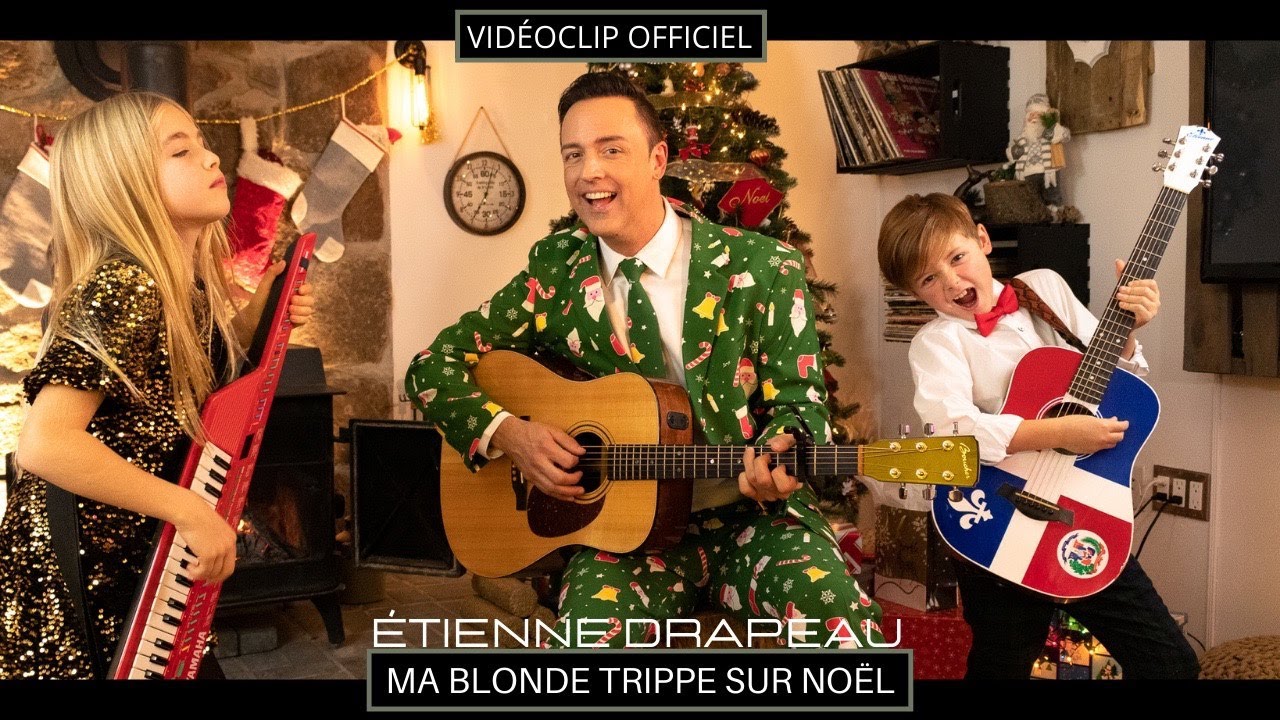 ÉTIENNE DRAPEAU - Ma blonde trippe sur Noël (clip officiel) - YouTube