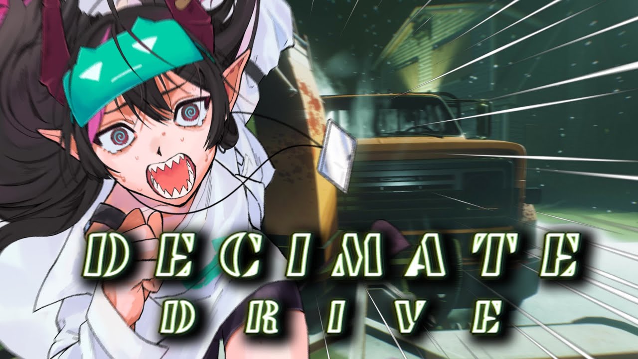 【Decimate Drive】look both ways before crossing the road【vtuber】 - YouTube