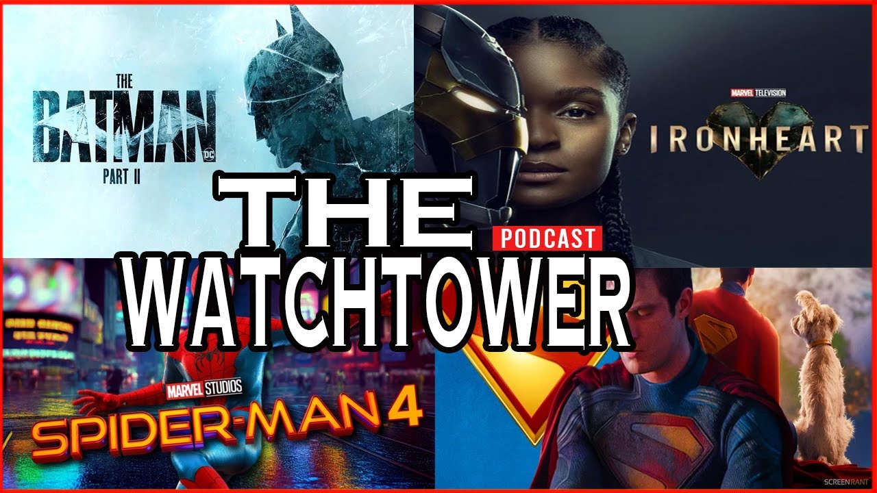 The Watchtower - The Batman 2 | SpiderMan 4 Plot | DCU Superman 2025 ...