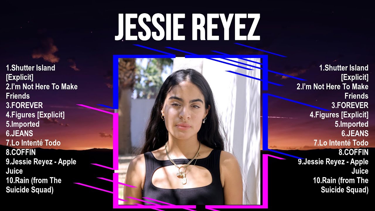 Jessie Reyez Full Album 🎶 New Playlist 🎶 Special Songs - YouTube
