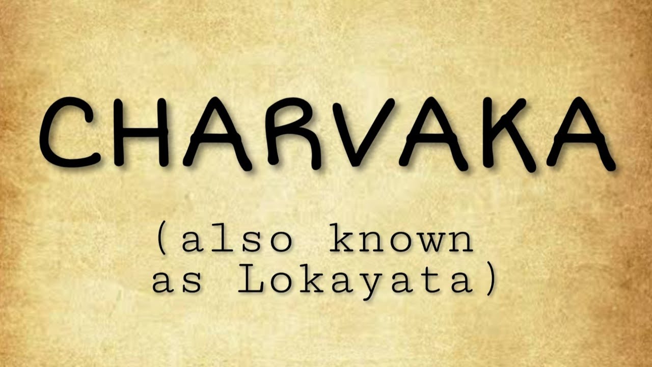 Modern Charvaka | Introduction of charvaka philosophy | Origin of ...