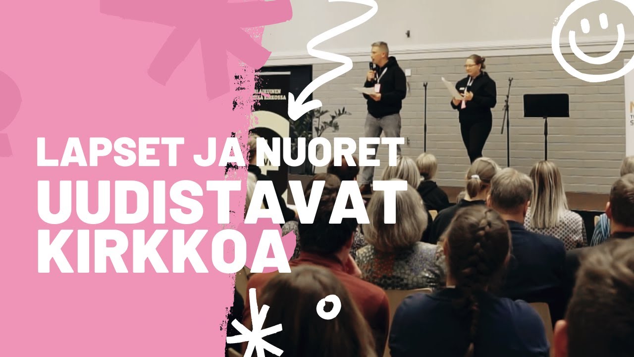 Lapset ja nuoret uudistavat kirkkoa - YouTube