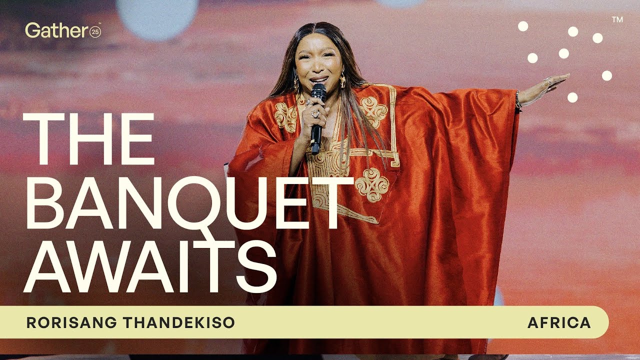 The Banquet Awaits | Rorisang Thandekiso at Gather25 - YouTube