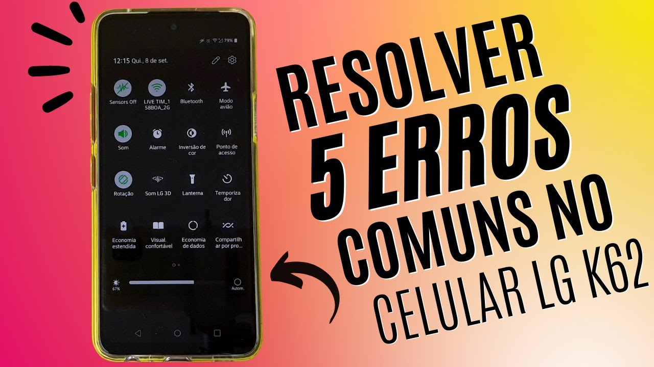 5 ERROS COMUNS NO CELULAR LG K62 E COMO RESOLVER DE FORMA SIMPLES E ...