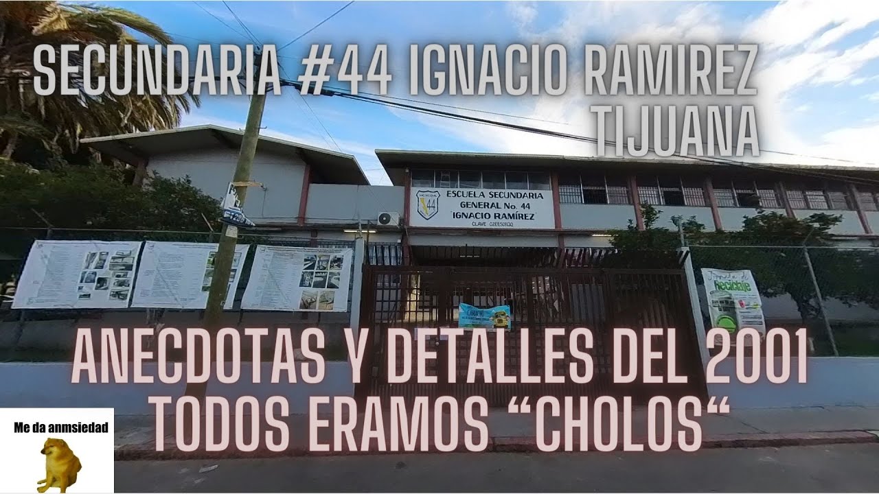 Secundaria 44 tijuana ignacio ramirez, mis anecdotas - YouTube