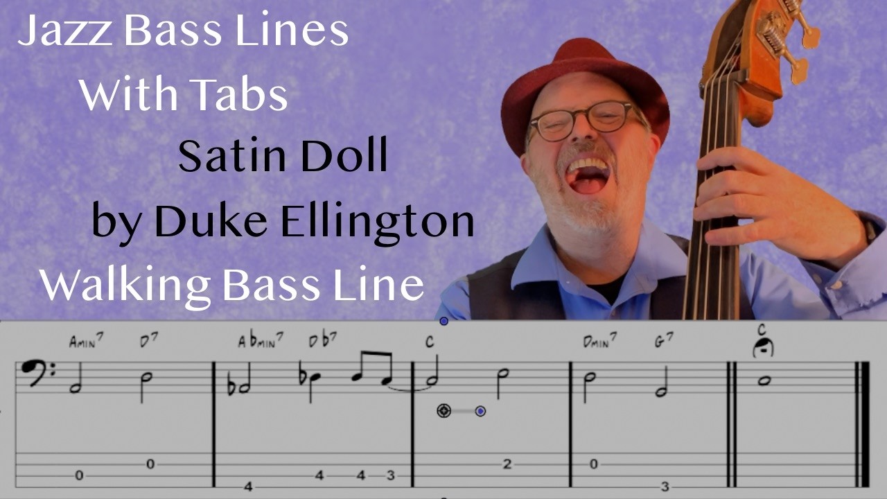 Jazz Bass Lines With Tabs: Walking Bass Tutorial On Satin Doll By Duke ...