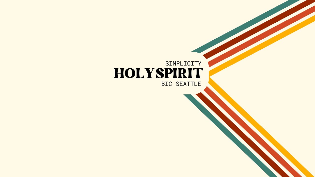 SIMPLICITY - Holy Spirit | May 28, 2023 (1) - YouTube