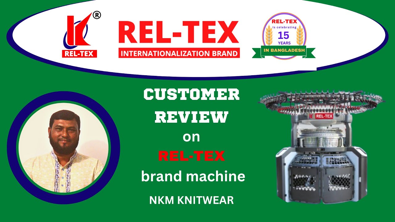 REL-TEX BD Circular Knitting Machine Brand's Customer Review in ...