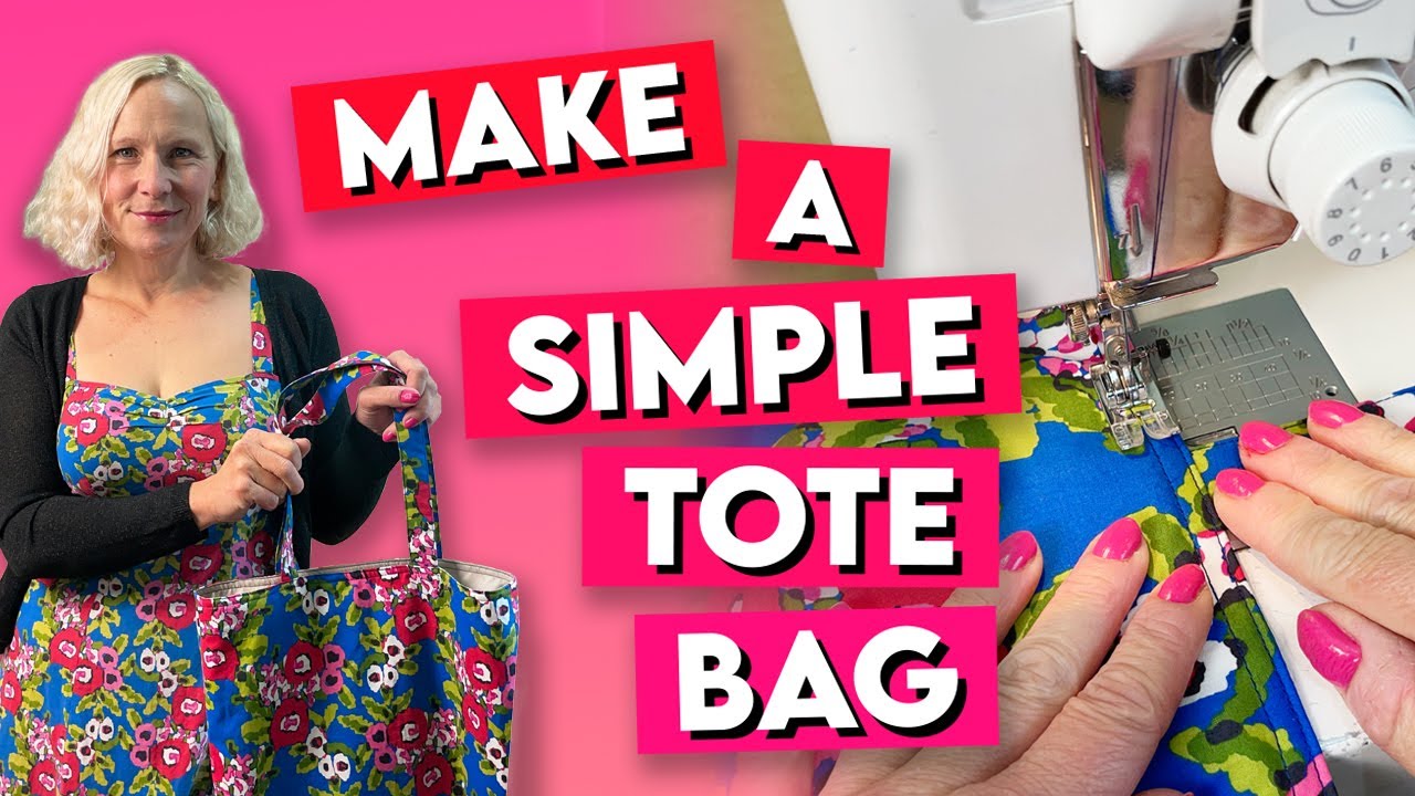 How to make a tote bag. Beginner level tutorial for a simple shopping ...