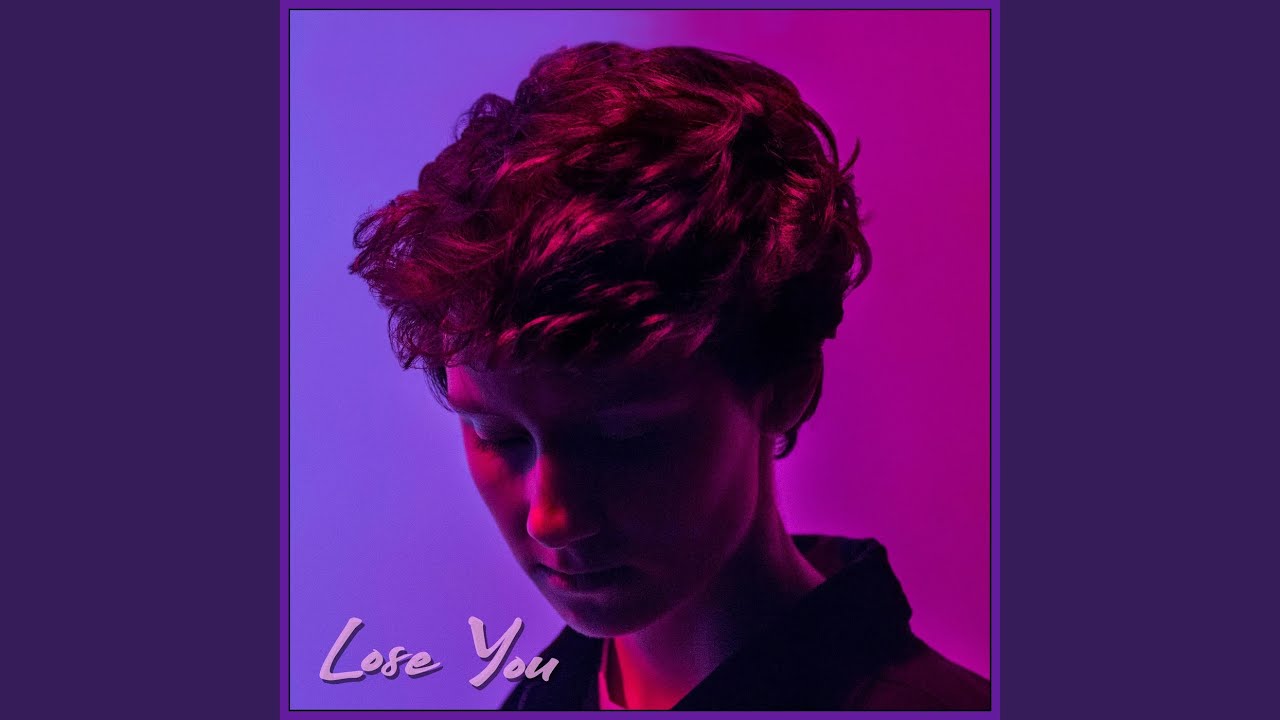 Lose You - YouTube Music