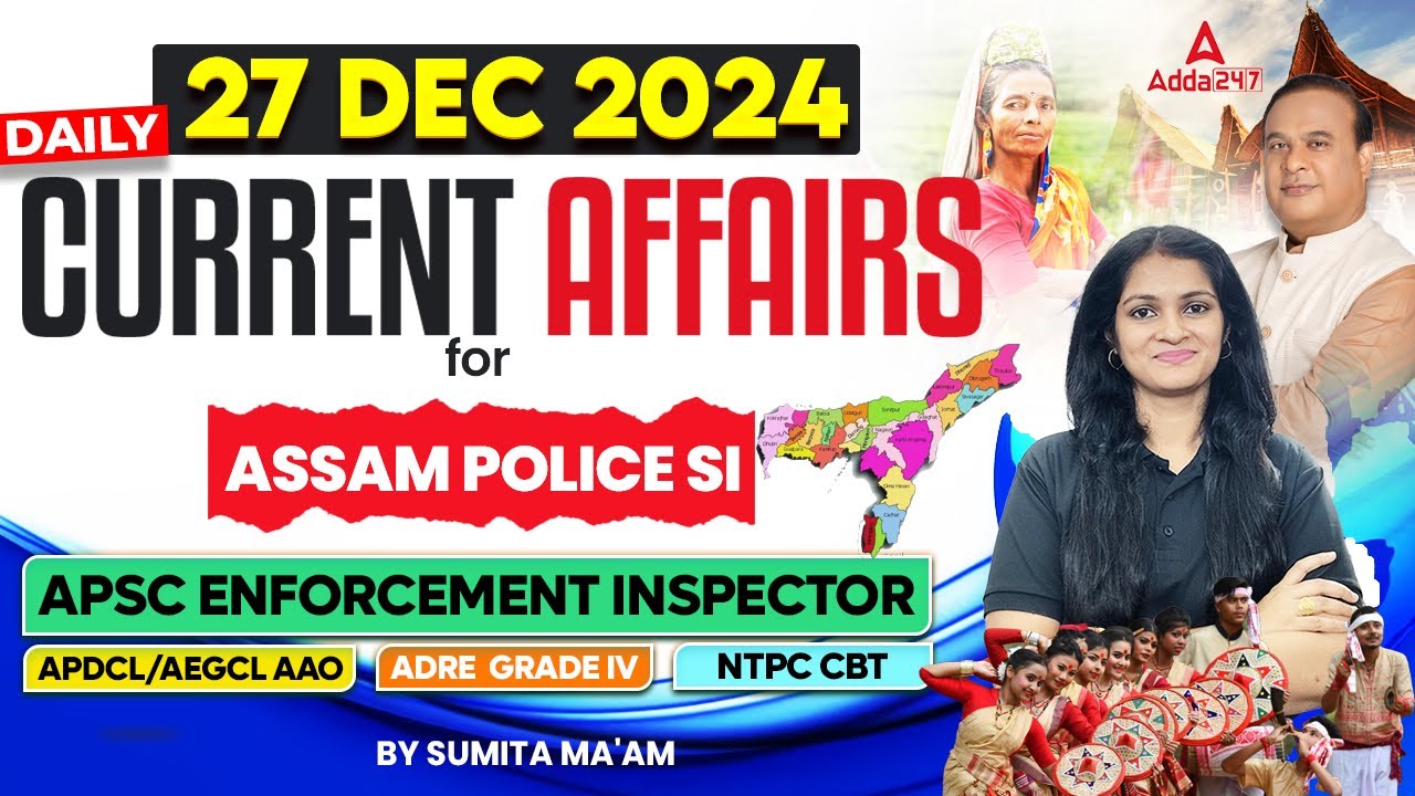 Assam Current Affairs 2024 | 27 December Current Affairs 2024 | Current ...