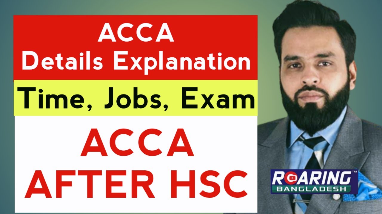 ACCA Details Explanation | ACCA after HSC | ACCA_Professional Degree ...