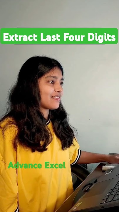 How To Extract Last Four Digits in Excel! Advance Excel #exceltips #yutubeshorts #tech #shorfeed ...