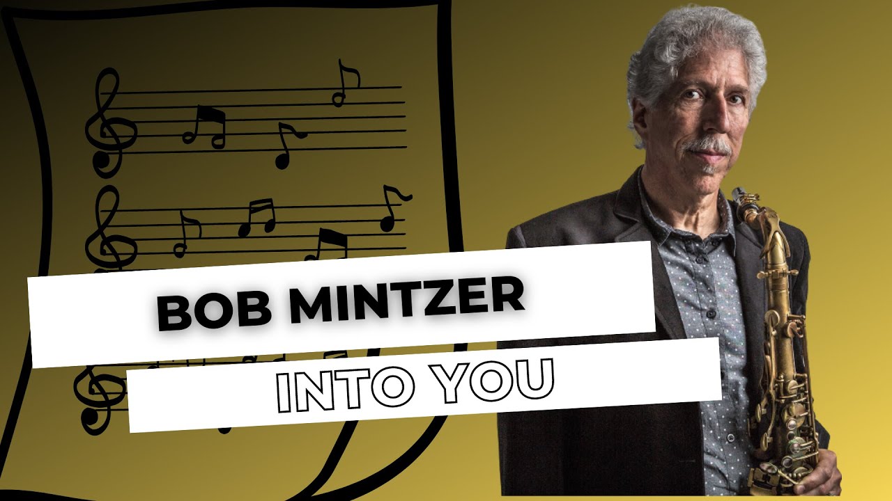 "Into You" - Bob Mintzer (Bb Transcription) - YouTube