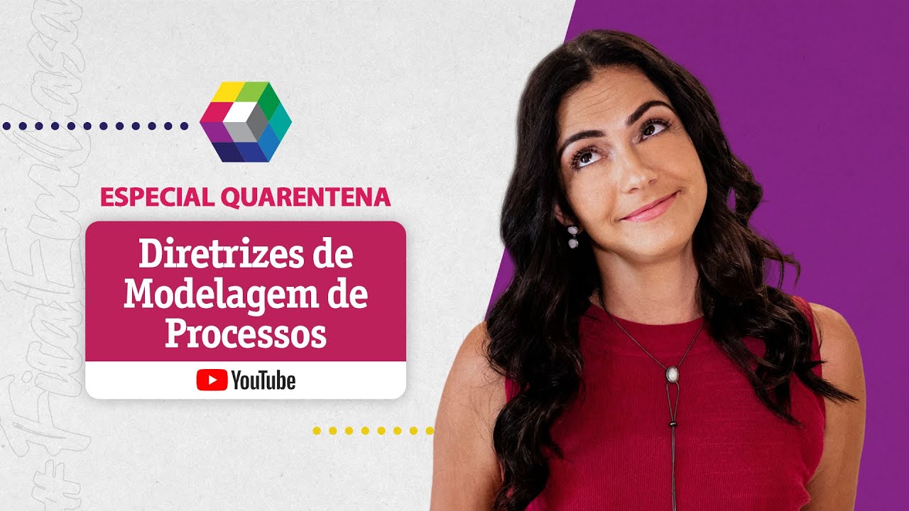 Diretrizes de Modelagem de Processos - YouTube