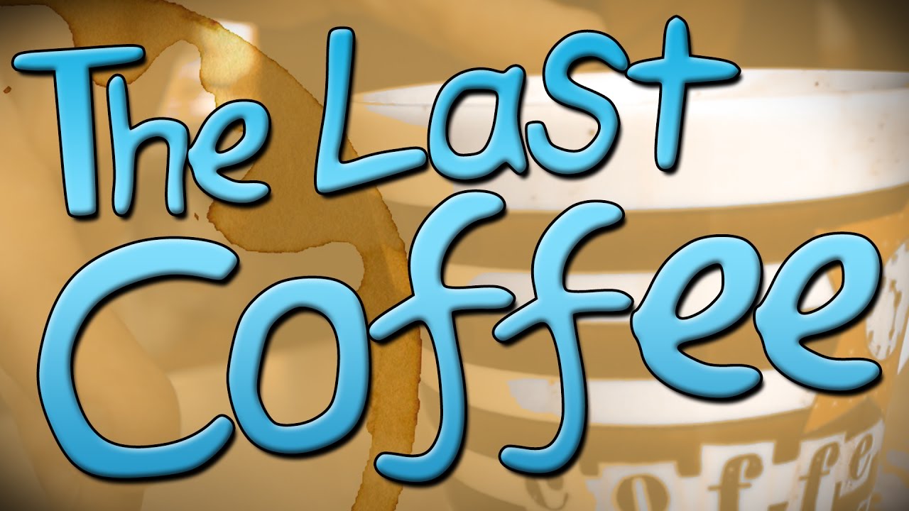 The Last Coffee [Comedy Sketch] - YouTube
