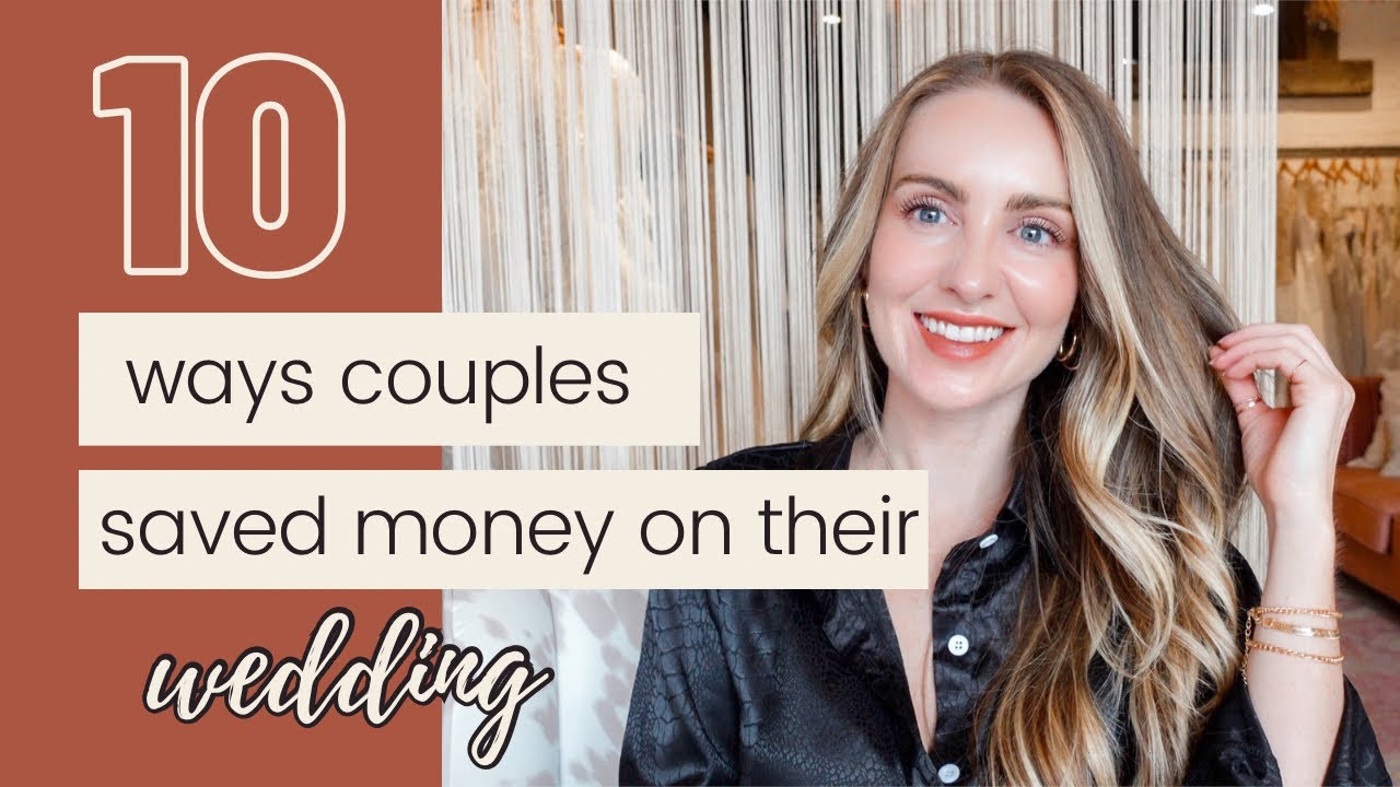 10 Ways Couples Saved Money on Their Weddings - YouTube