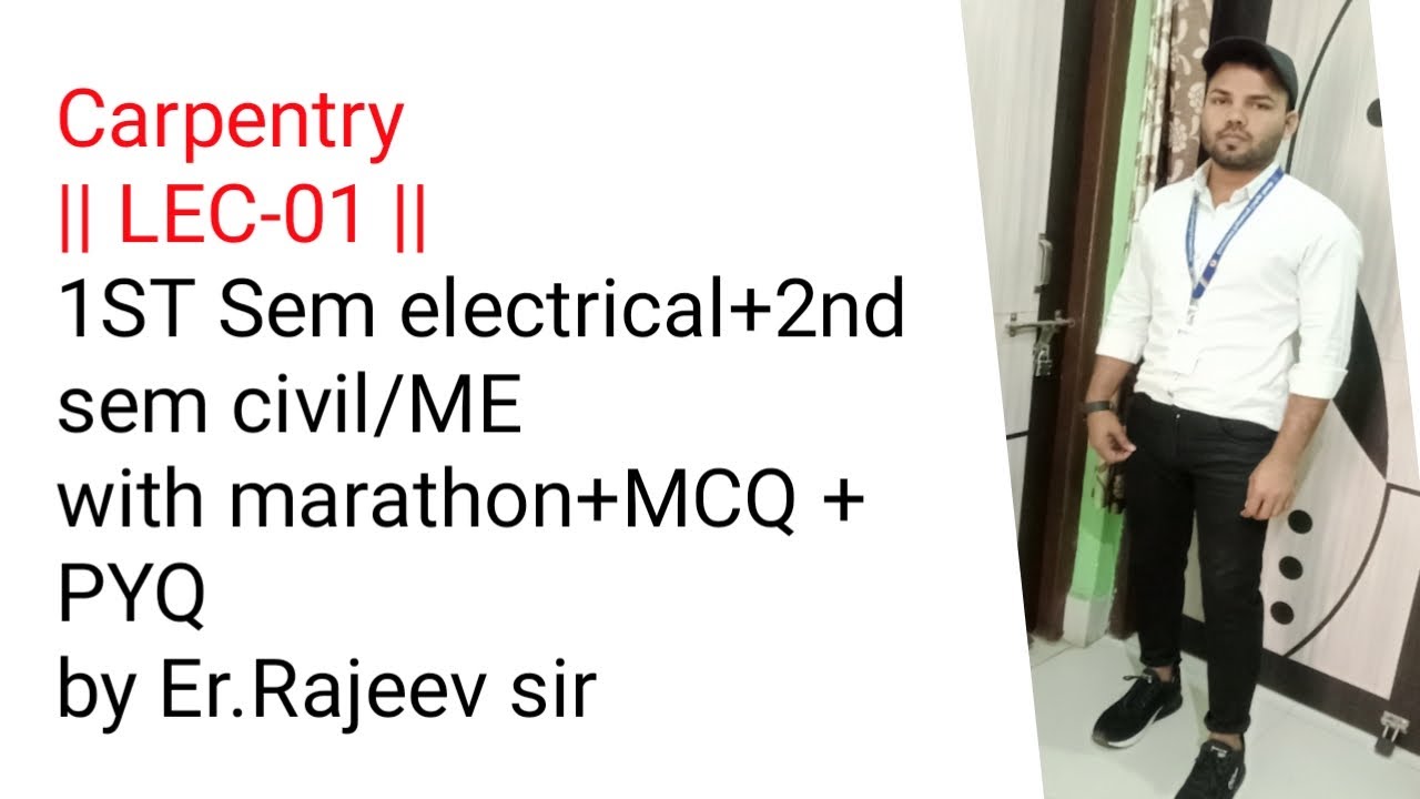 CARPENTRY || LEC-01|| 1ST Sem electrical +2ND Sem CIVIL/ME # BEU ...