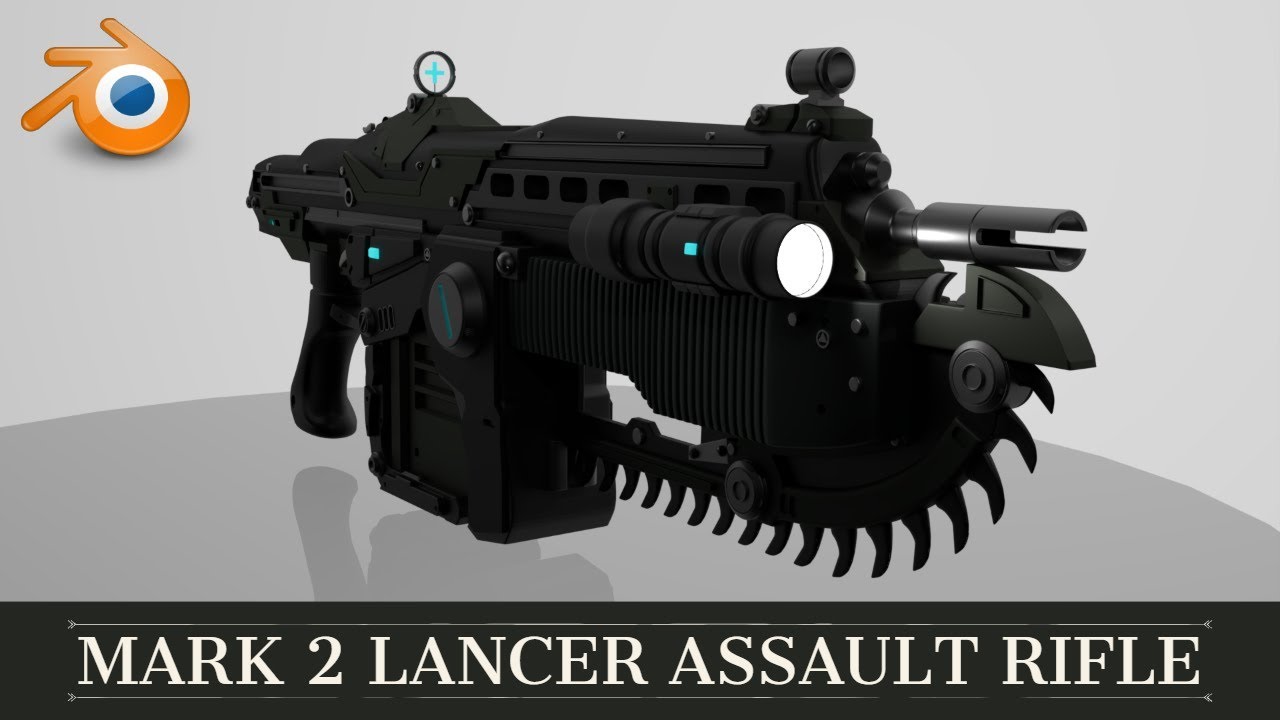 Mark 2 Lancer Assault Rifle -- Blender Timelapse - YouTube